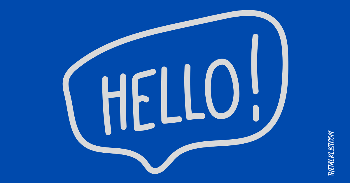 243 Translations Of Hello In Different Languages Of The World - TheTalkList