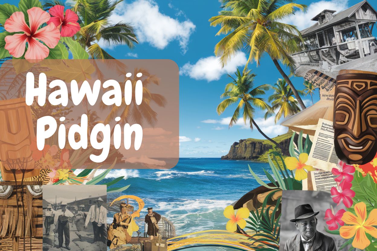 Hawaii Pidgin Language The Ultimate Guide Thetalklist